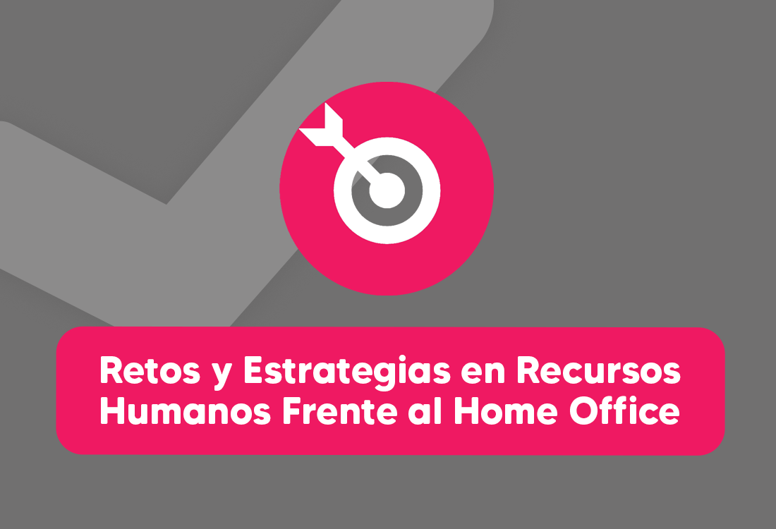 Retos y Estrategias en Recursos Humanos Frente al Home Office - Cardinal